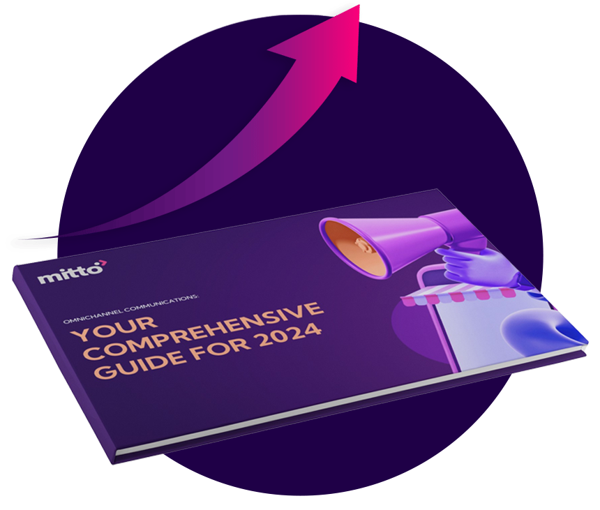 Mitto | Omnichannel Communications Comprehensive Guide for 2024 Mitto | Omnichannel Communications Comprehensive Guide for 2024